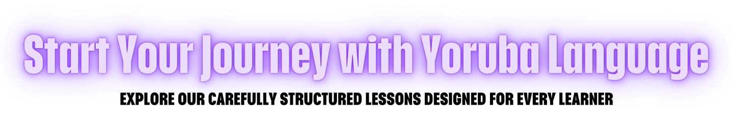 LEARN YORÙBÁ WITH ẸNIỌLÁ – YORUBA LANGUAGE LEARNING HUB